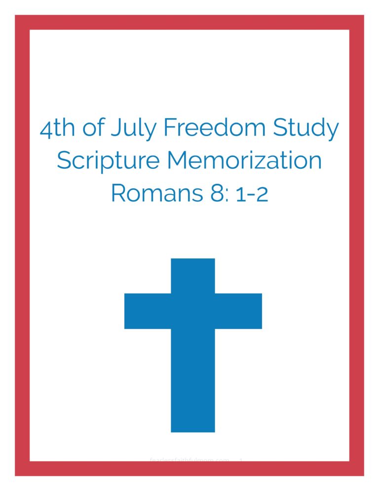 4th of July Scripture Memorization - Fearless Faithful Mom